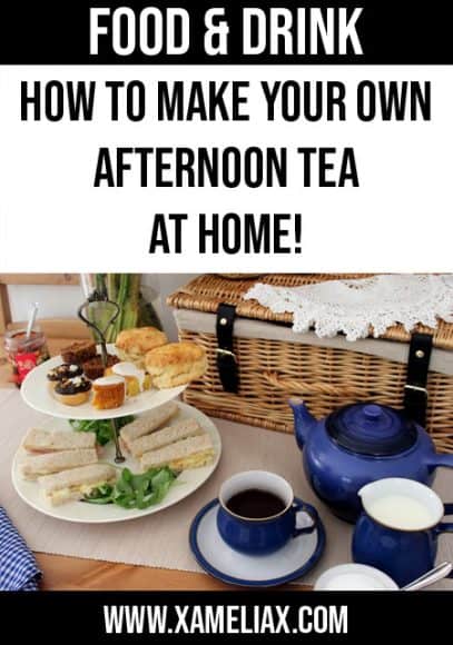 Afternoon Tea Ideas - Make Your Own Afternoon Tea at Home!
